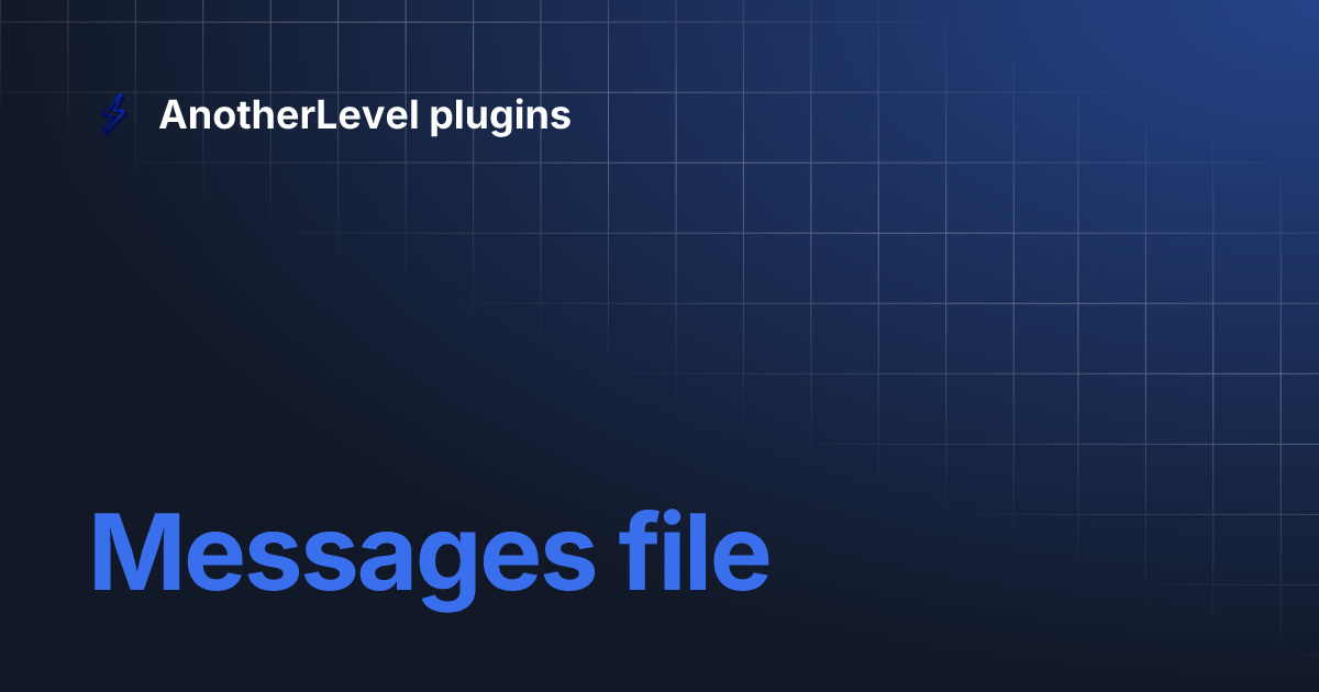 Messages file | AnotherLevel plugins