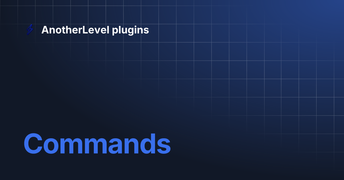 Commands | AnotherLevel plugins